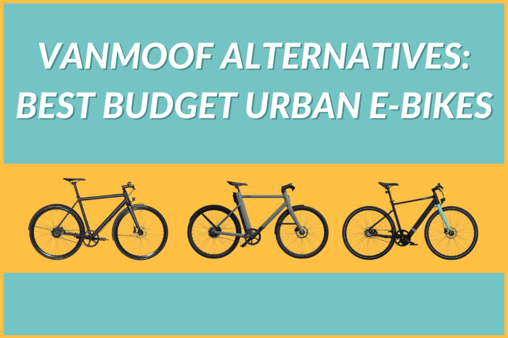 VanMoof Alternatives: 5 Best Budget Urban E-Bikes