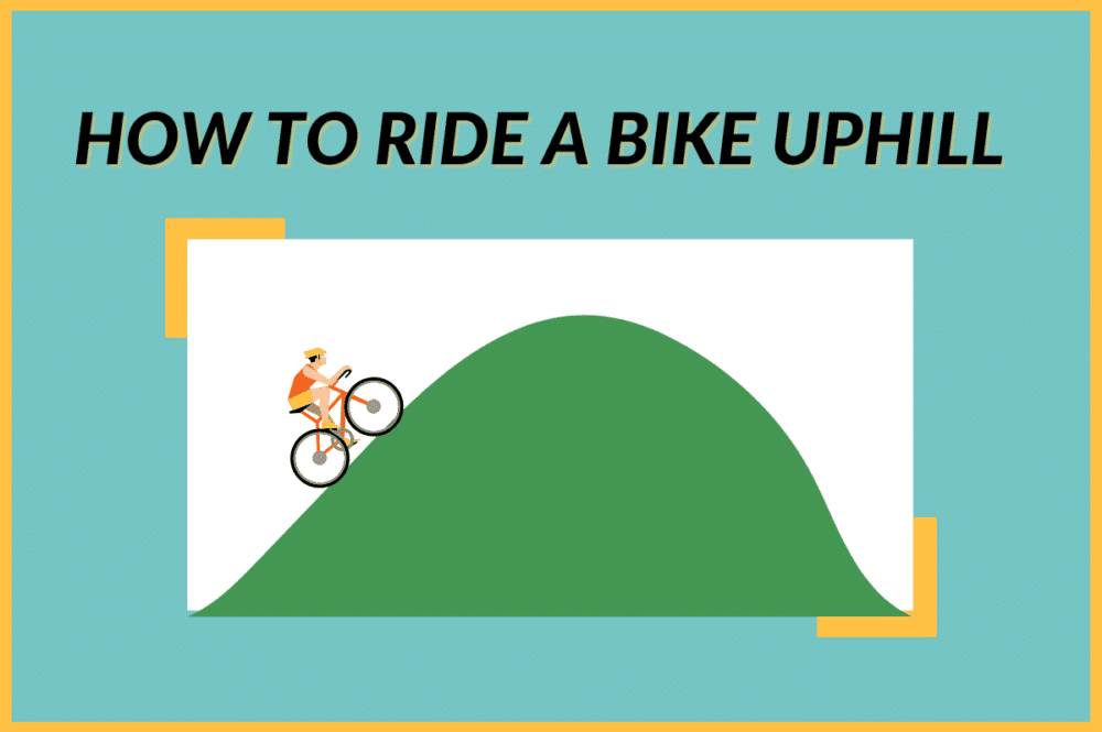 How to Ride a Bike Uphill: 3 Genius Cycling Uphill Tips