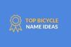 Bike Names: 103 Cool + Funny Bicycle Nicknames Revealed