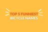 Bike Names: 103 Cool + Funny Bicycle Nicknames Revealed