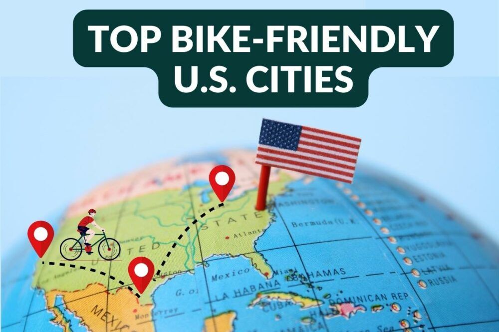 Best Cycling Cities in the US: Top 10 Most Bike-Friendly Places